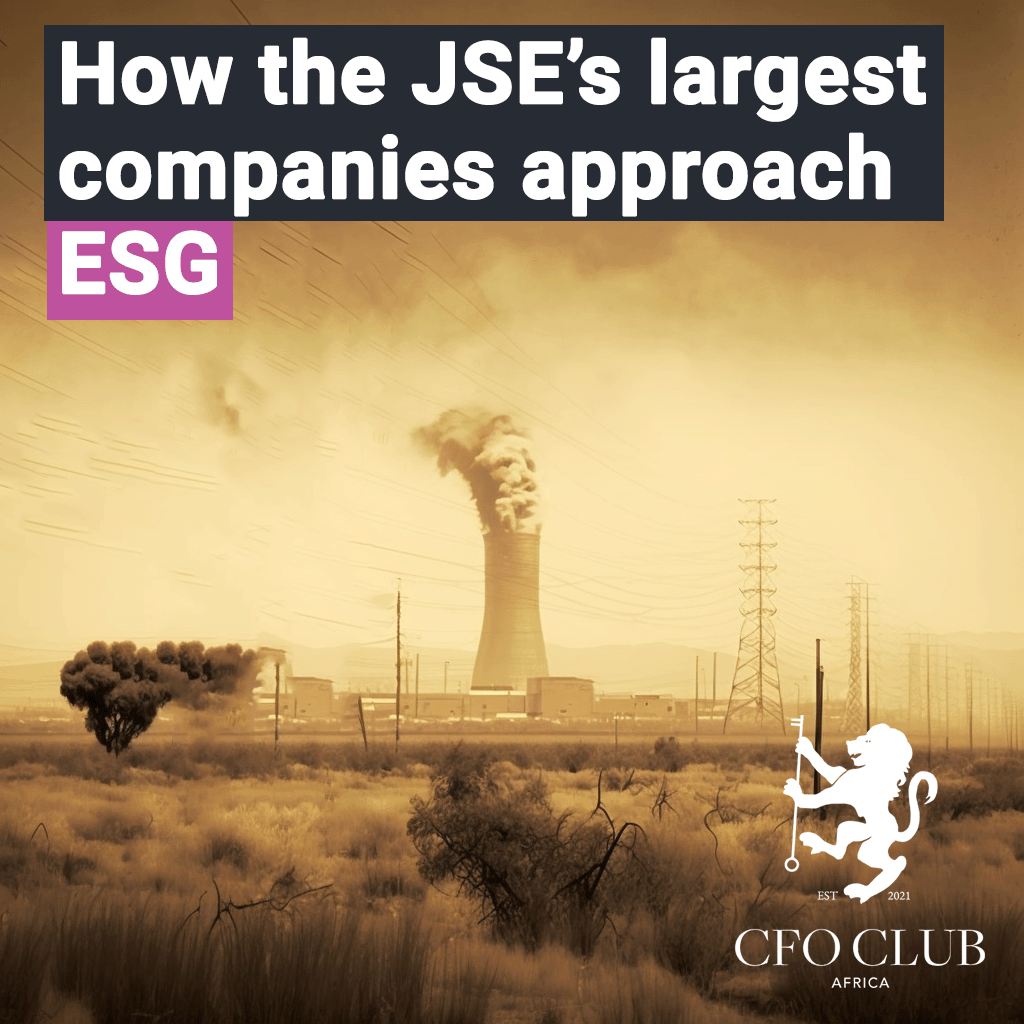 How the JSE’s largest companies approach ESG – CFO Club Africa